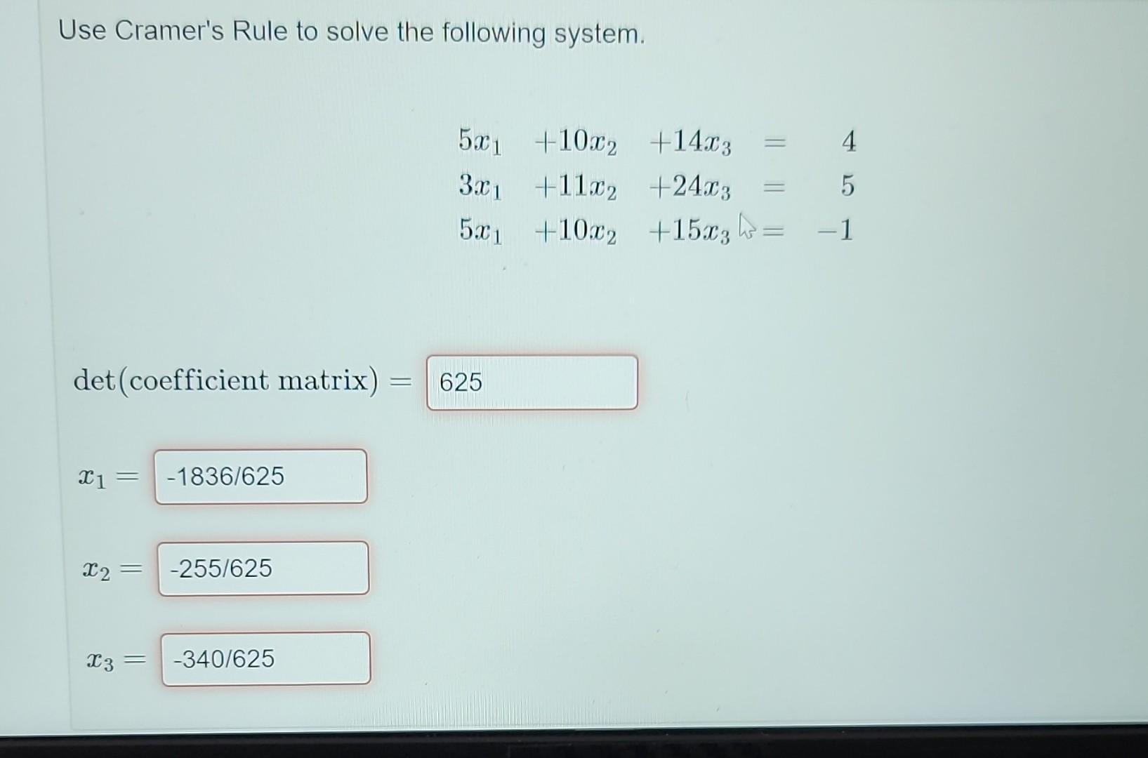 Solved Use Cramer's Rule to solve the following system. | Chegg.com