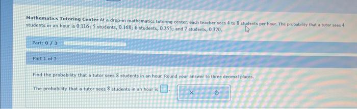 Solved Mathematics Tutoring Center At a drop-in mathematics | Chegg.com