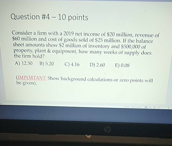 Solved Question #4 – 10 points Consider a firm with a 2019 | Chegg.com Solved Question #4 – 10 points Consider a firm with a 2019 | Chegg.com