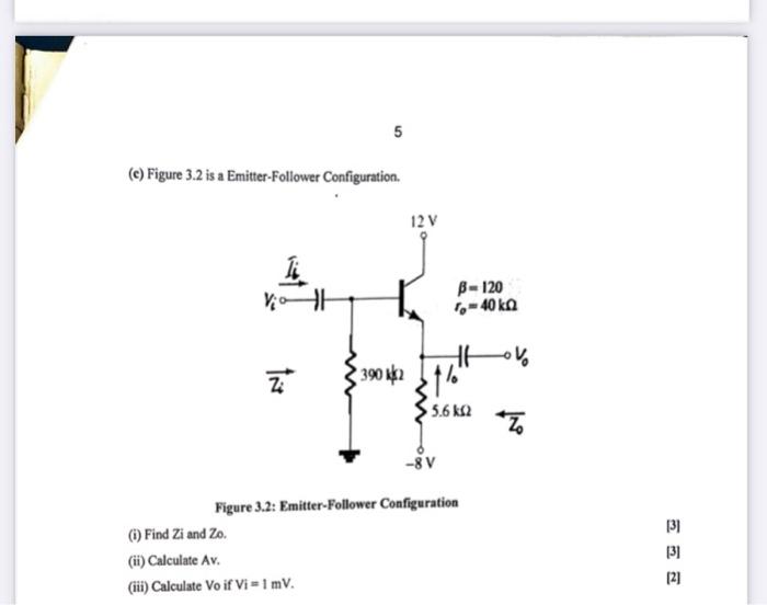 Solved 5 (e) Figure 3.2 is a Emitter-Follower Configuration. | Chegg.com