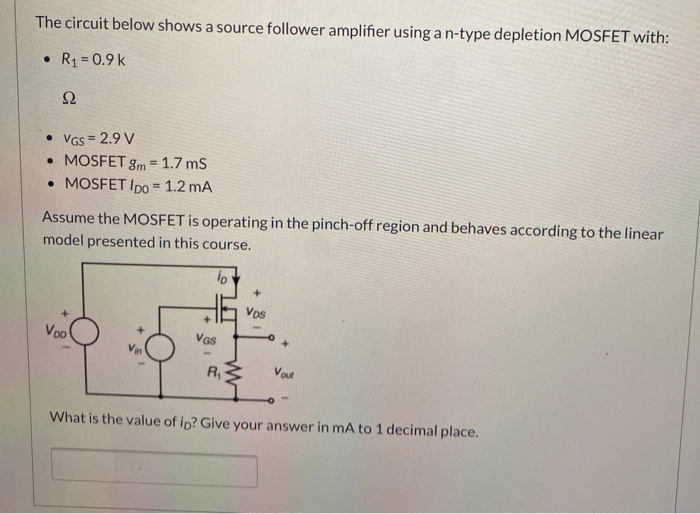 The circuit below shows a source follower amplifier | Chegg.com
