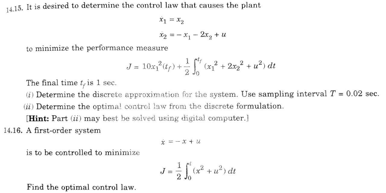 Solved 14.15. It is desired to determine the control law | Chegg.com