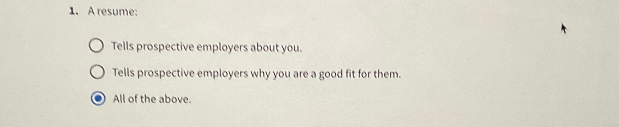 Solved A resume:Tells prospective employers about you.Tells | Chegg.com