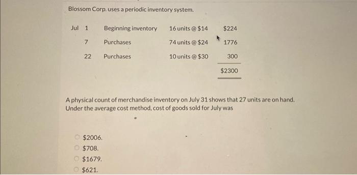 Solved Blossom Corp. uses a periodic inventory system. A | Chegg.com