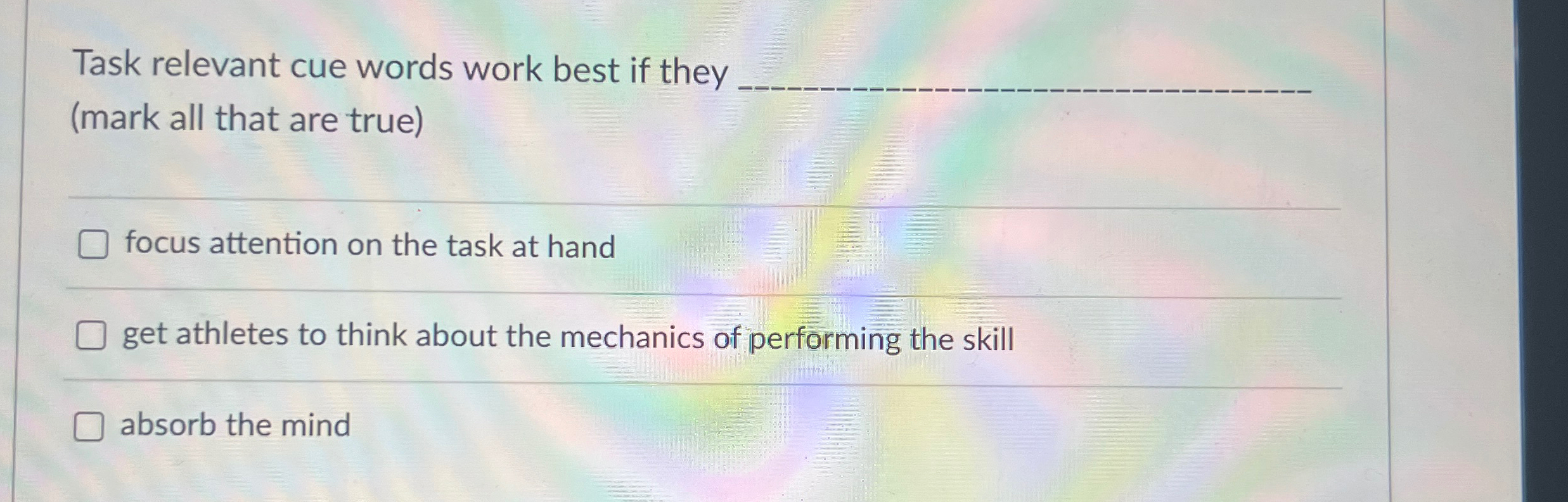 Solved Task relevant cue words work best if they (mark all | Chegg.com