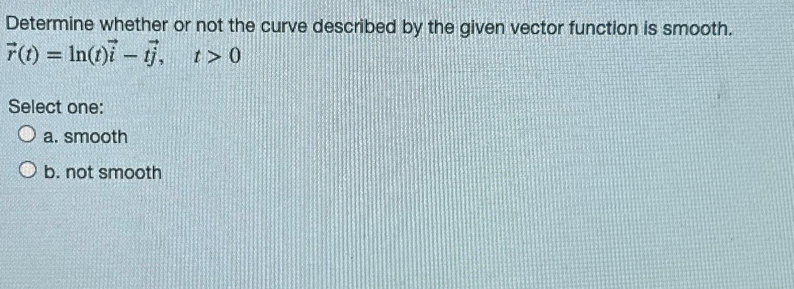 Solved Determine whether or not the curve described by the | Chegg.com