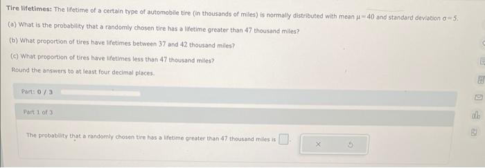 Solved Tire Lifetimes The Lifetime Of A Certain Type Of