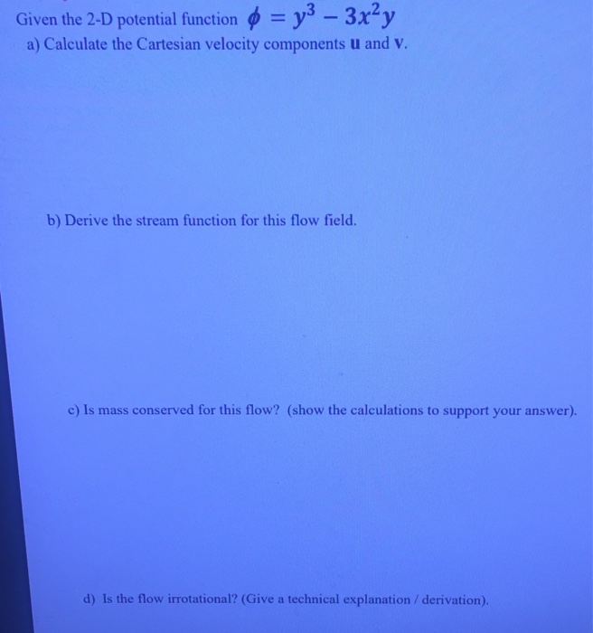 Solved Given the 2-D potential function a) Calculate the | Chegg.com
