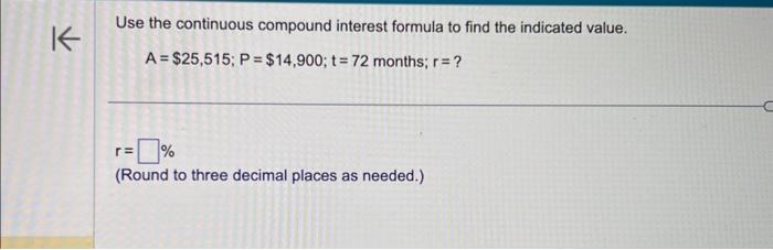 Solved Use the continuous compound interest formula to find | Chegg.com