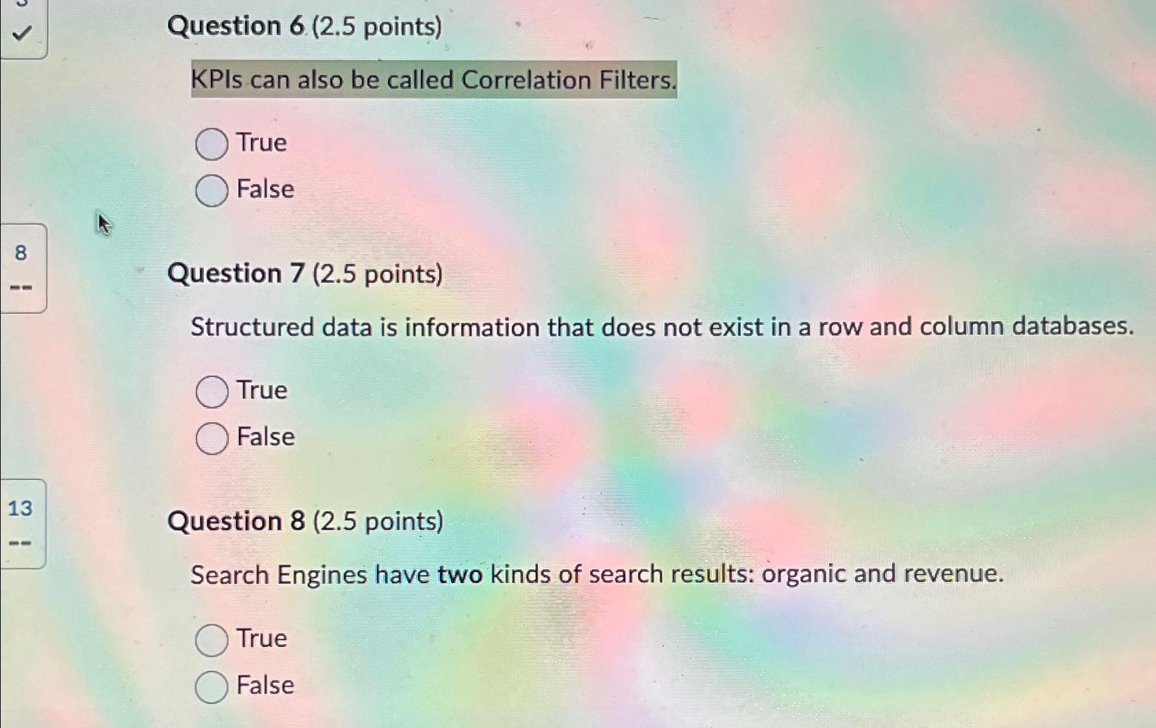 Solved Question 6 ( 2.5 points)KPIs can also be called | Chegg.com Solved Question 6 ( 2.5 points)KPIs can also be called | Chegg.com