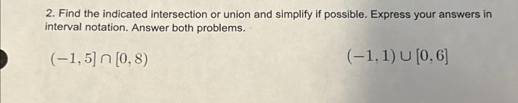 Solved Find the indicated intersection or union and simplify | Chegg.com