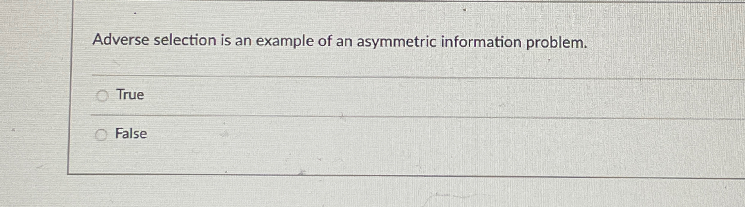 Solved Adverse selection is an example of an asymmetric | Chegg.com