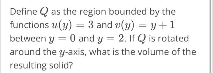 Solved Define as the region bounded by the functions u(y) = | Chegg.com