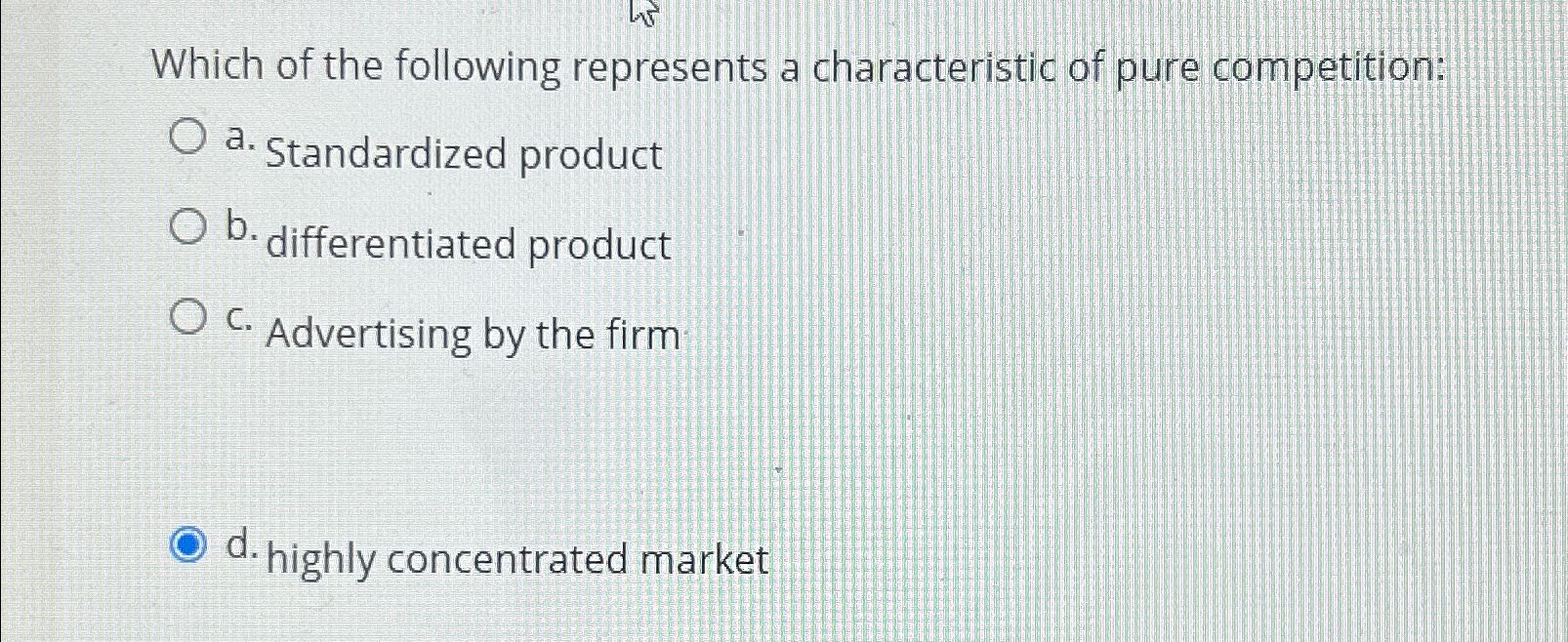 Solved Which of the following represents a characteristic of | Chegg.com