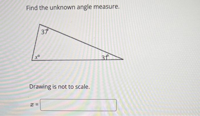Solved Find the unknown angle measure. Drawing is not to | Chegg.com
