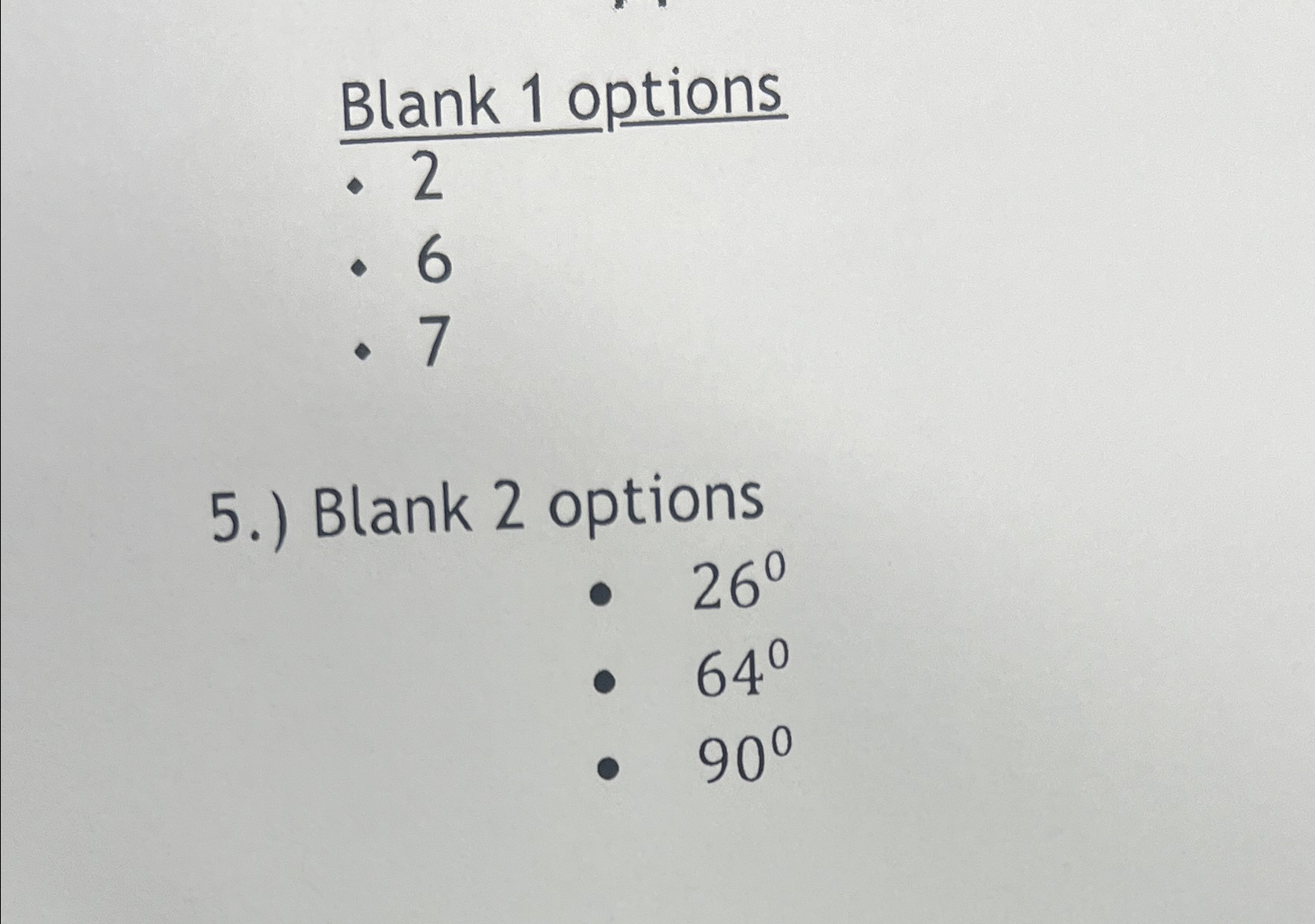Blank 1 ﻿options2675.) ﻿Blank 2 ﻿options26064090° | Chegg.com