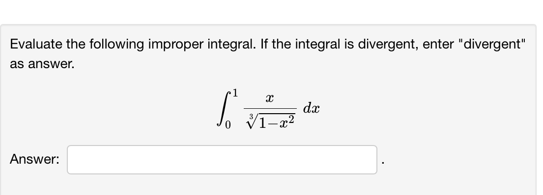 Solved Evaluate the following improper integral. If the | Chegg.com