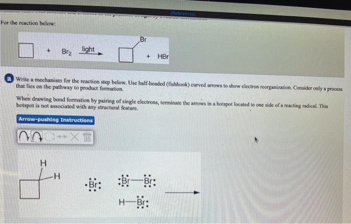 Solved References For the reaction below: Br B12 light + HBO | Chegg.com