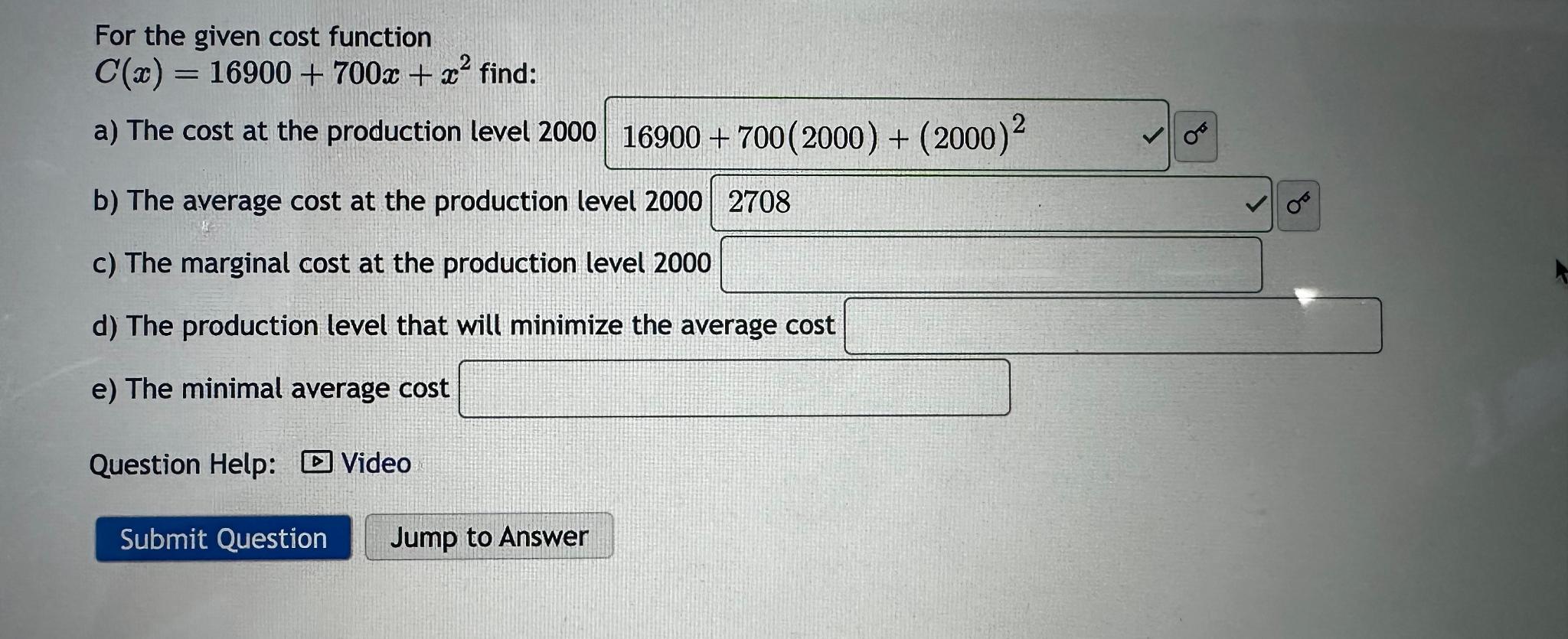 Solved For the given cost function C(x)=16900+700x+x2 | Chegg.com
