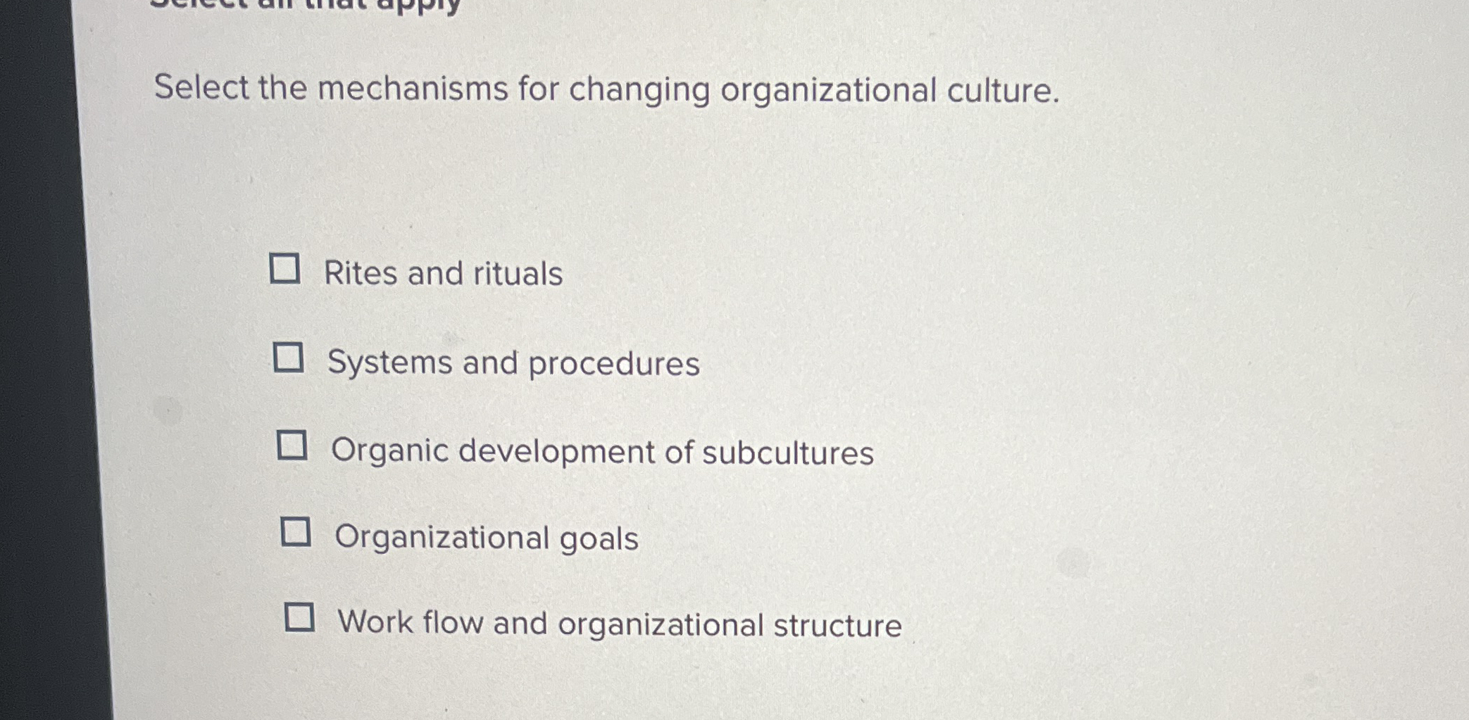 Solved Select the mechanisms for changing organizational | Chegg.com