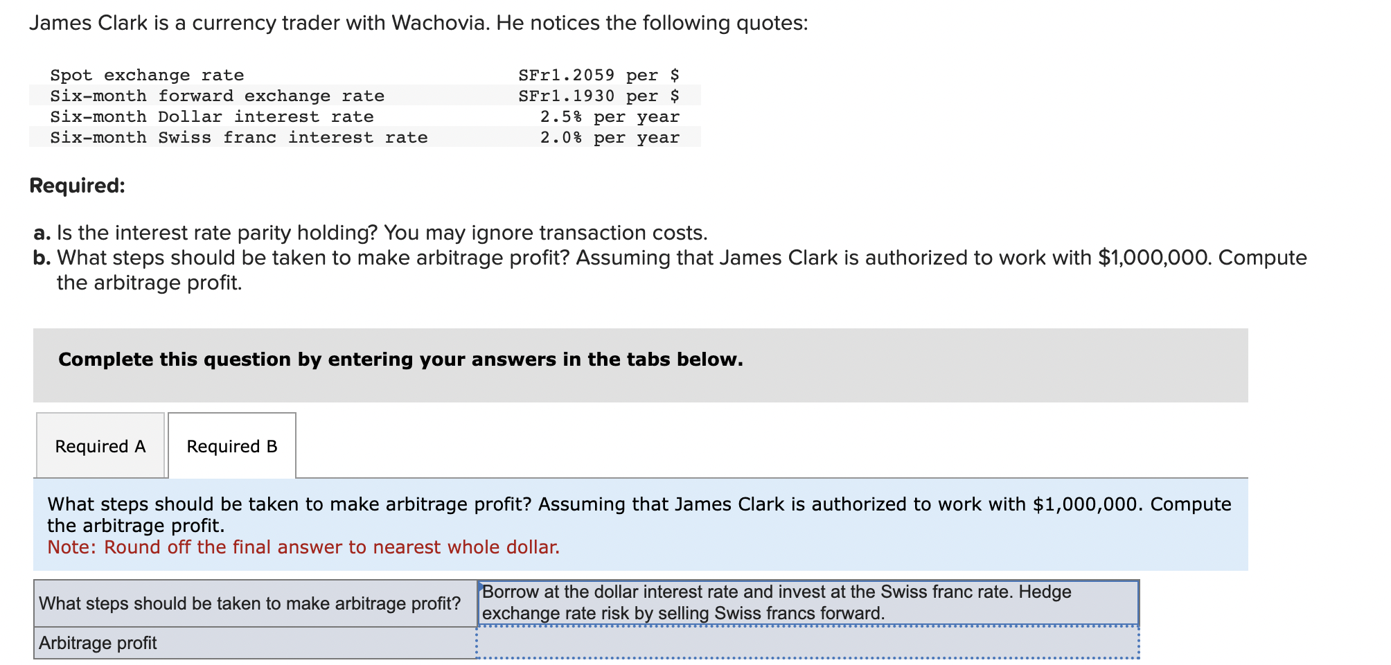 Solved James Clark is a currency trader with Wachovia. He | Chegg.com