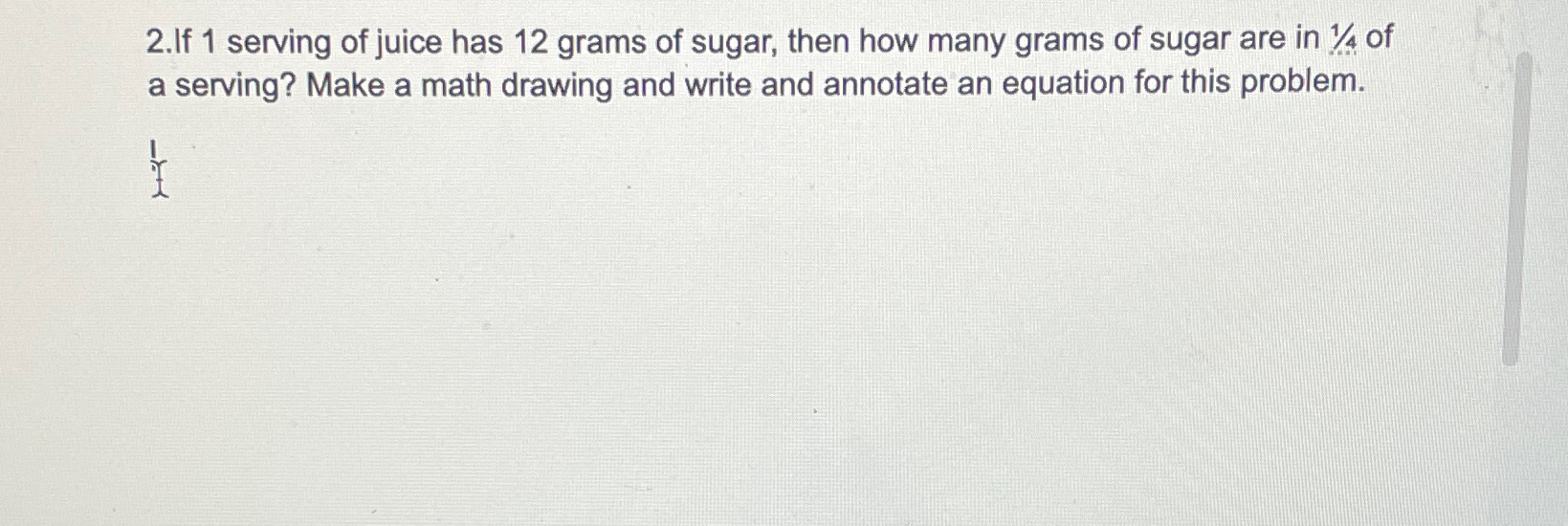 Solved 2.If 1 ﻿serving of juice has 12 ﻿grams of sugar, then | Chegg.com