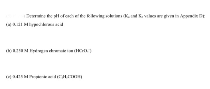 Solved Determine the pH of each of the following solutions | Chegg.com