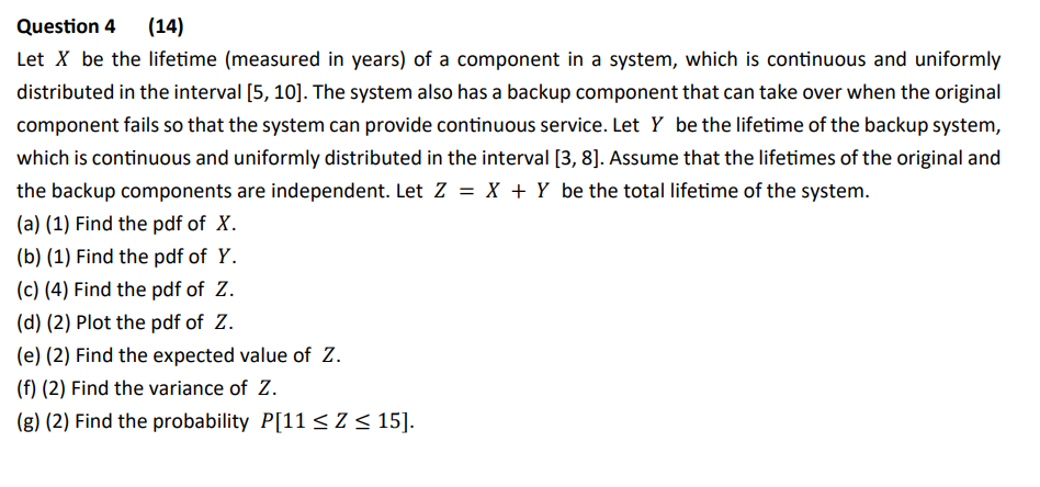 Solved Question 4(14)Let x ﻿be the lifetime (measured in | Chegg.com