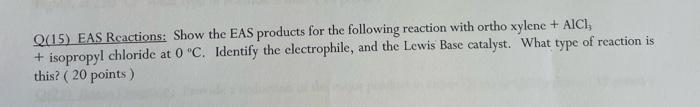 Solved Q(15) EAS Reactions: Show the EAS products for the | Chegg.com