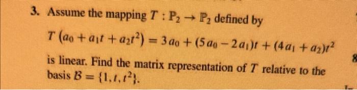 Solved 3. Assume the mapping T:P2→P2 defined by | Chegg.com