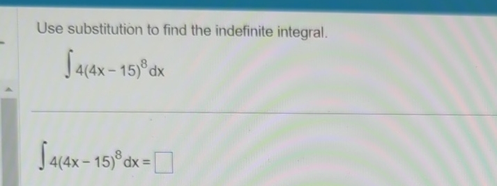 Solved Use substitution to find the indefinite | Chegg.com