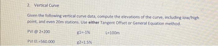 Solved 2. Vertical Curve Given the following vertical curve | Chegg.com