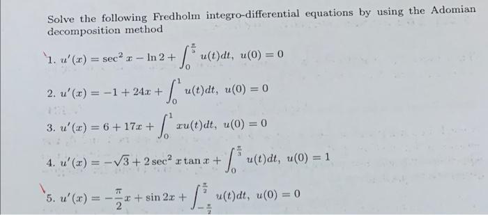 Solved Solve The Following Fredholm Integro Differential