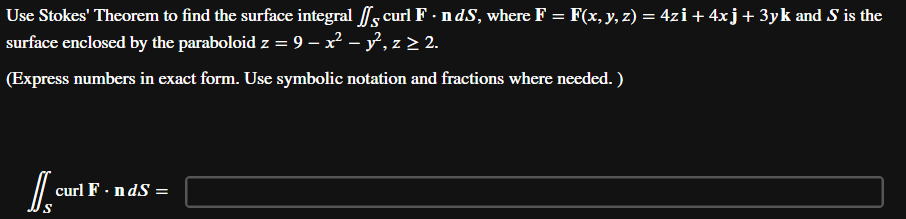 Solved Use Stokes' Theorem to find the surface integral | Chegg.com