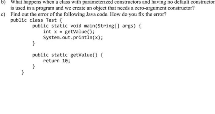 Solved b) What happens when a class with parameterized | Chegg.com