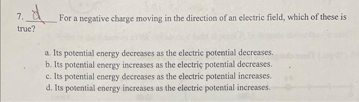 Solved 7. For a negative charge moving in the direction of | Chegg.com
