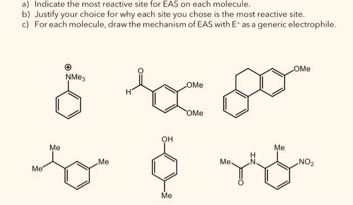 Solved a) Indicate the most reactive site for EAS on each | Chegg.com