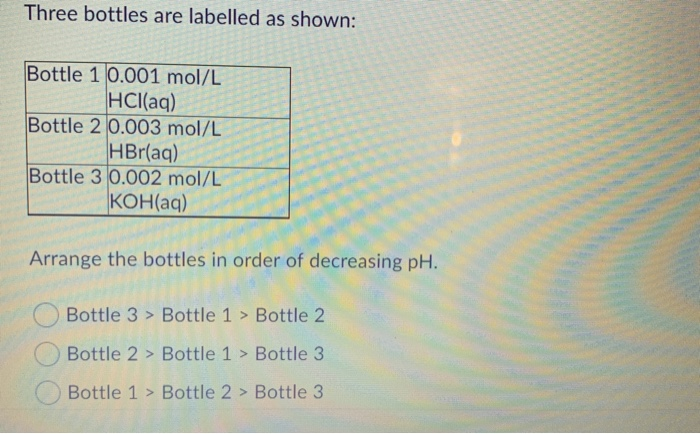 Solved Three bottles are labelled as shown: Bottle 1 0.001 | Chegg.com