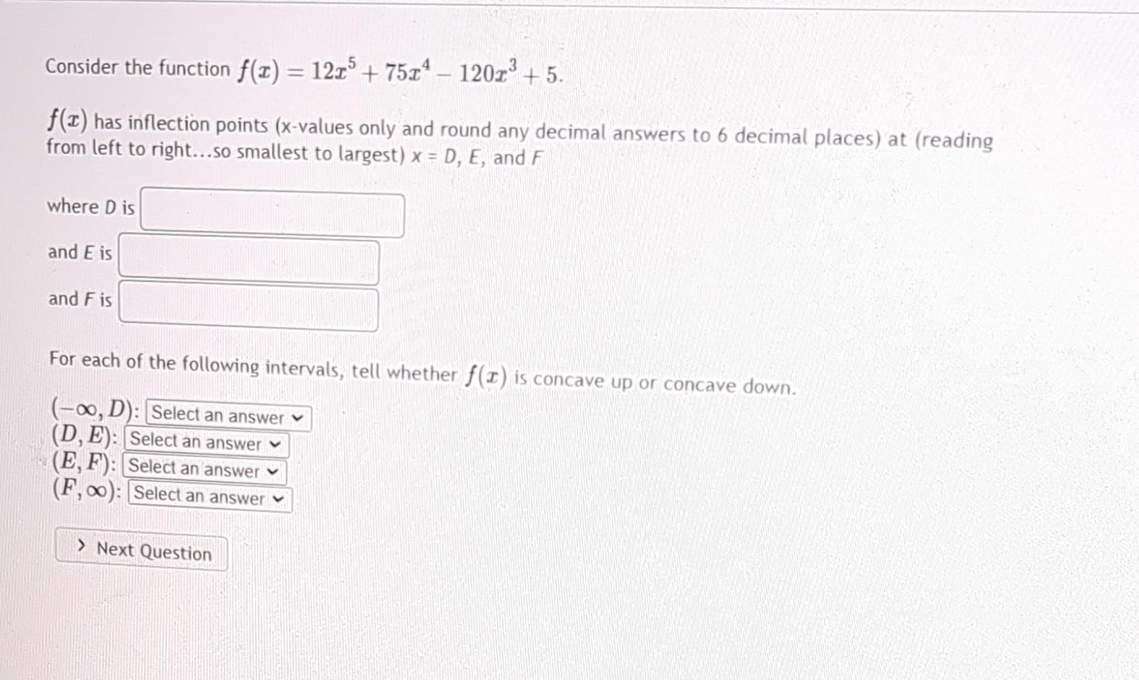 Solved Consider the function f(x)=12x5+75x4−120x3+5. f(x) | Chegg.com