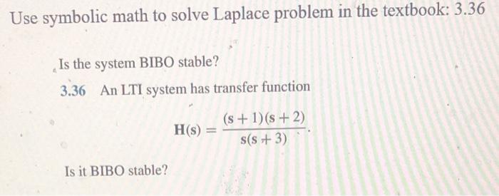 Solved Use symbolic math to solve Laplace problem in the | Chegg.com