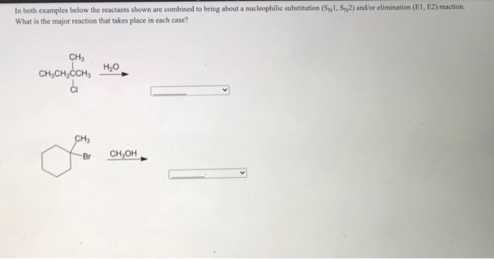Solved In both examples below the reactants shown are | Chegg.com