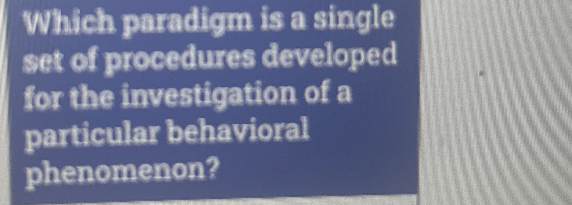 Solved Which paradigm is a single set of procedures | Chegg.com