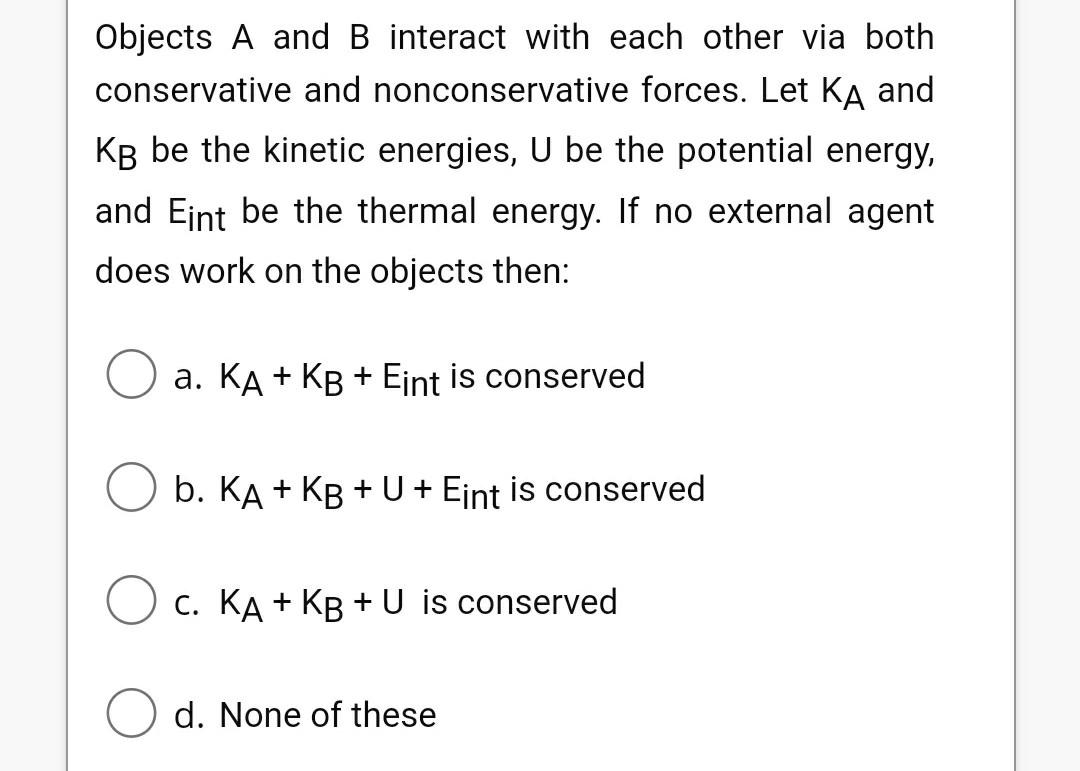 Solved Objects A and B interact with each other via both | Chegg.com