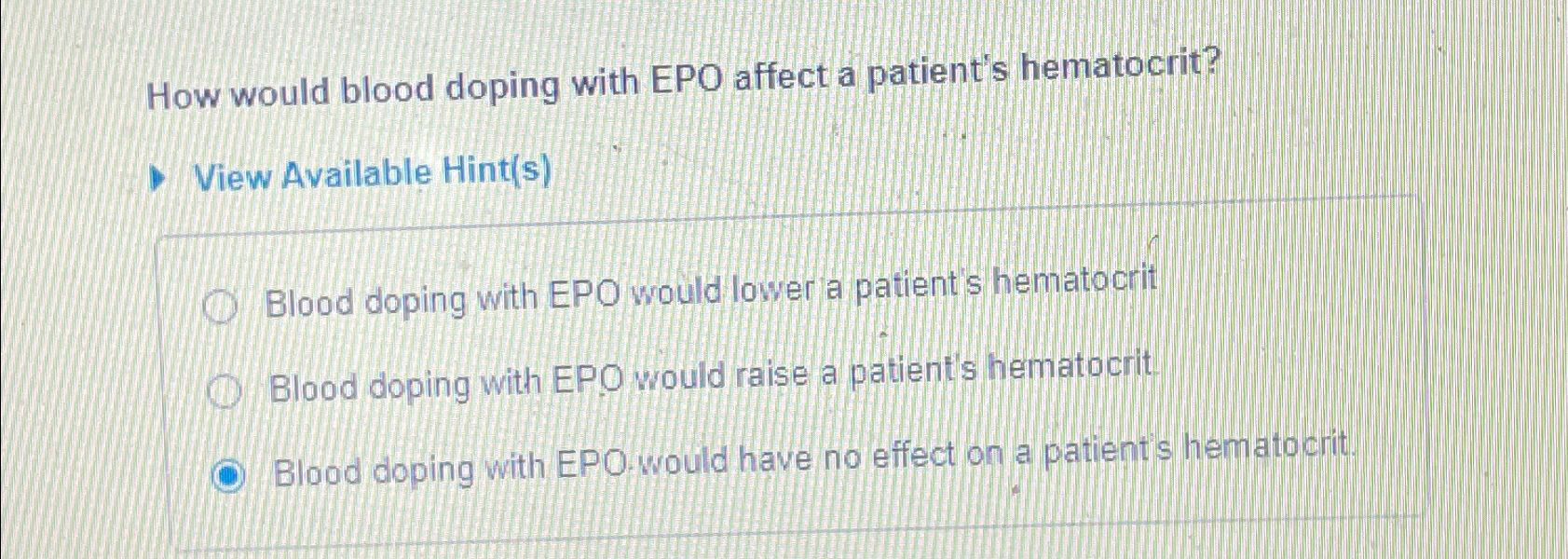 Solved How would blood doping with EPO affect a patient's | Chegg.com