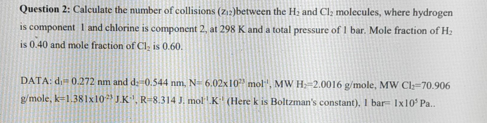 Solved Question 2: Calculate the number of collisions ( z12) | Chegg.com