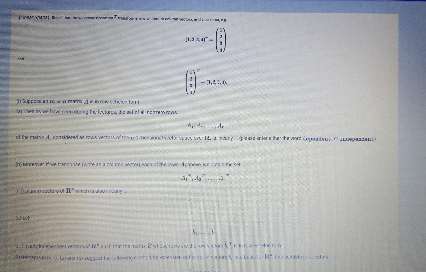 Solved (Linear Spans). Recall that the transpose operation | Chegg.com