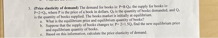 Solved 3. (Price elasticity of demand) The demand for books | Chegg.com