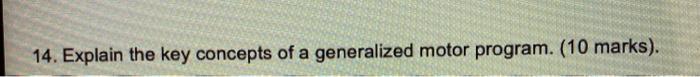 Solved 14. Explain the key concepts of a generalized motor | Chegg.com