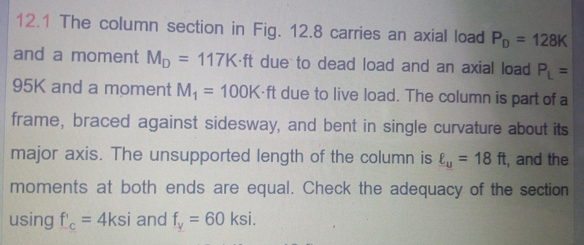 Solved 12.1 The column section in Fig. 12.8 carries an axial | Chegg.com