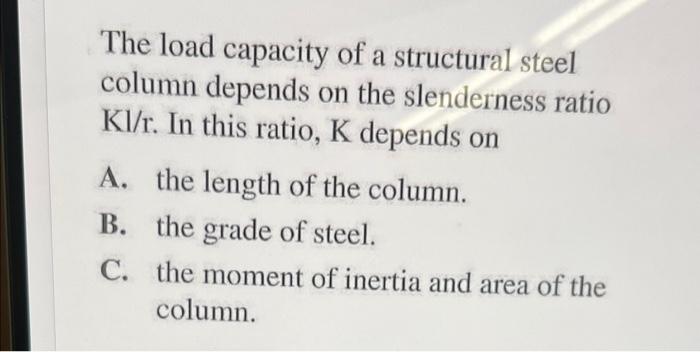 Solved The load capacity of a structural steel column | Chegg.com